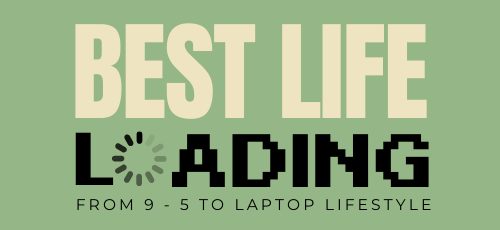 Start Here - best life loading